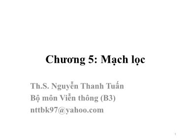 Giáo trình Mạch điện tử nâng cao - Chương 5: Mạch lọc - Nguyễn Thanh Tuấn